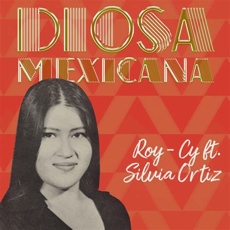 ‎diosa Mexicana Feat Silvia Ortiz Single Album By Roy Cy Apple