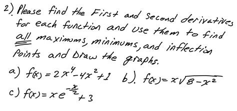 Solved 2 Please Find The First And Second Derivatives For