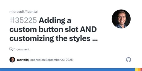 Adding A Custom Button Slot And Customizing The Styles In A Dropdown Component · Issue 35225