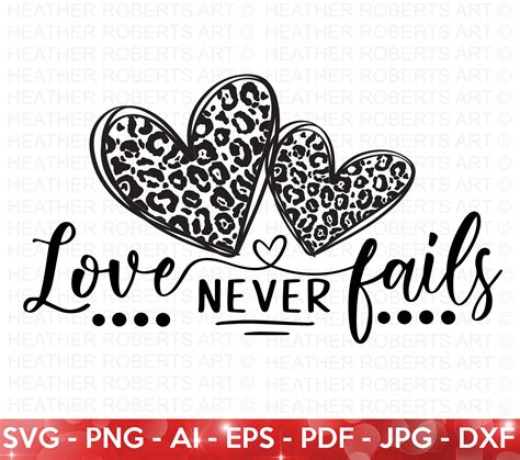 Love Never Fails Svg Valentines Day Shirts Svg Etsy
