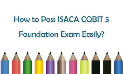 How To Pass Isaca Cobit 5 Foundation Exam Easily