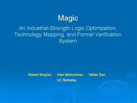 Magic An Industrialstrength Logic Optimization Technology Mapping And