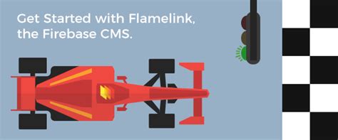 Updated Want To Get Started With Flamelink A Firebase Cms Right Now