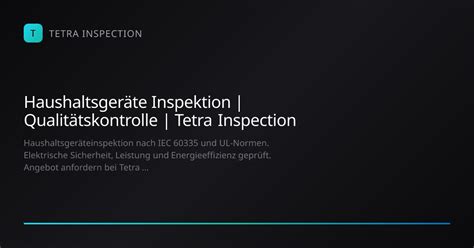 Haushaltsgeräte Inspektion Qualitätskontrolle Tetra Inspection