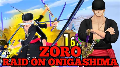 Zoro Raid On Onigashima Gameplay One Piece Bounty Rush Opbr Youtube