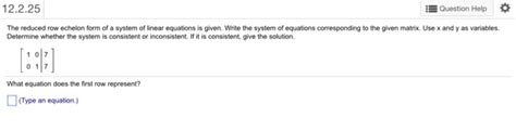 Solved The Reduced Row Echelon Form Of A System Of Linear