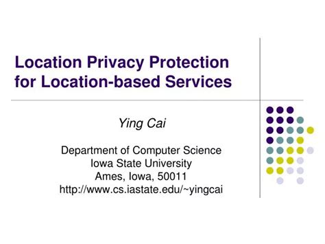 Ppt Location Privacy Protection For Location Based Services Powerpoint Presentation Id 2336120