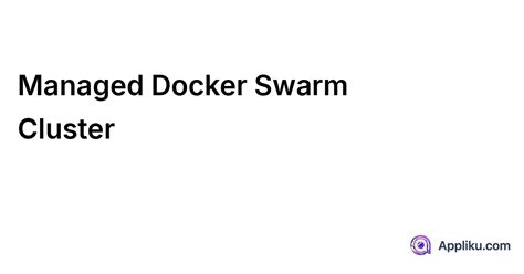 Managed Docker Swarm Cluster