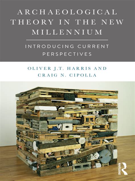 Archaeological Theory In The New Millennium Introduction Download