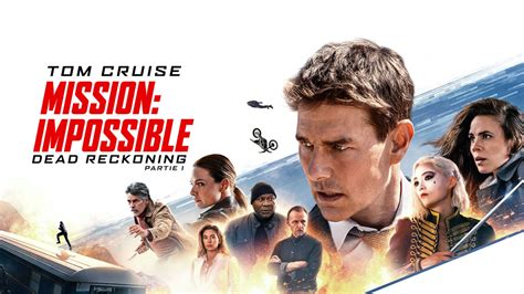Rediffusion Mission Impossible Dead Reckoning Ce Soir Sur W9