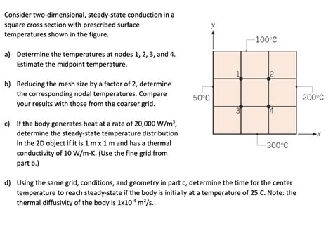 Solved Consider Two Dimensional Steady State Conduction In