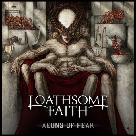 Loathsome Faith