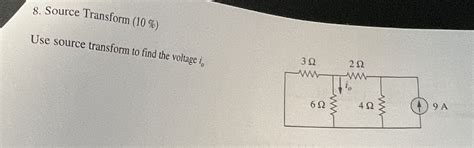 Solved Source Transform 10use Source Transform To Find