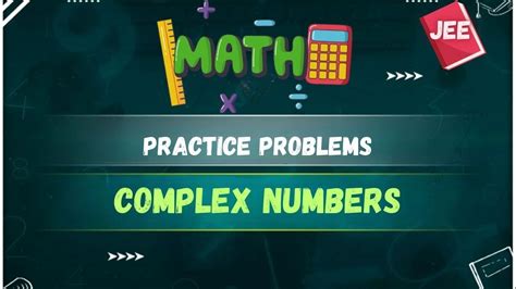 Complex Numbers Jee Practice Problems Youtube
