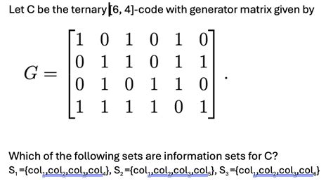 solved let c ﻿be the ternary 6 4 code with generator matrix