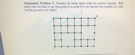 solved assignment problem 7 consider the below lattice with