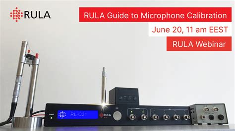 Register For A New Webinar Rula Guide To Microphone Calibration