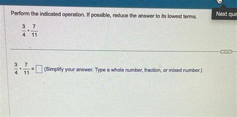[answered] perform the indicated operation if possible reduce the kunduz