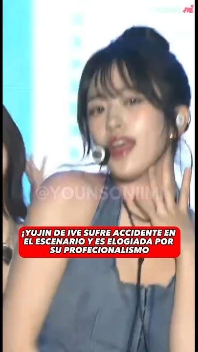¡yujin De Ive Sufre Accidente En El Escenario Y Es Elogiada Por Su Profesionalismo Youtube