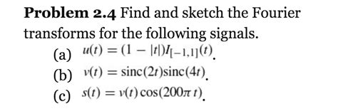 solved problem 2 4 find and sketch the fourier transforms