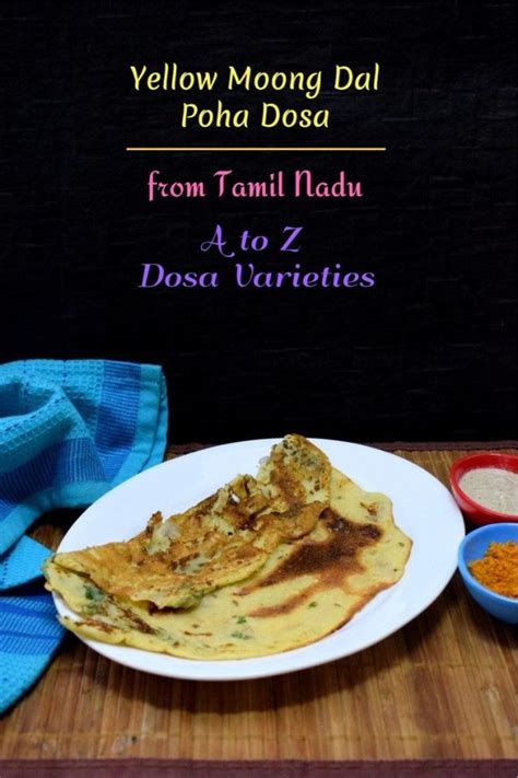Yellow Moong Dal Poha Dosa Poha Yellow Moong Dosa