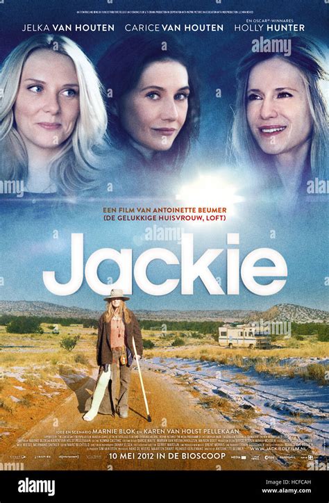 Jackie Top L R Jelka Van Houten Carice Van Houten Holly Hunter On