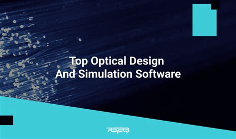 Top Optical Design And Simulation Software Reverb