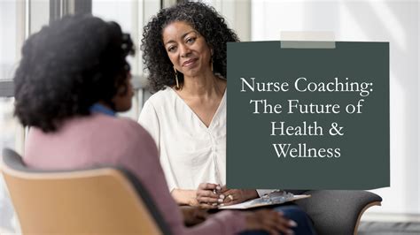 Why Nurse Coaching Is The Future Of Health And Wellness
