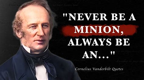Cornelius Vanderbilt Quotes That You Should Know Before Youtube