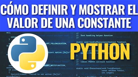 Cómo Definir Y Mostrar El Valor De Una Constante En Python Youtube