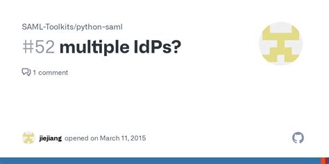 Multiple Idps · Issue 52 · Saml Toolkitspython Saml · Github