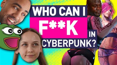 How To Get Laid In Cyberpunk A Conversation About Sex In Earlygame