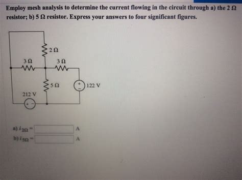 Solved Employ Mesh Analysis To Determine The Current Flowing