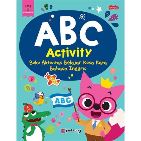Jual Nay Abc Activity Buku Aktivitas Belajar Kosa Kata Bahasa Inggris Pinkfong Shopee Indonesia