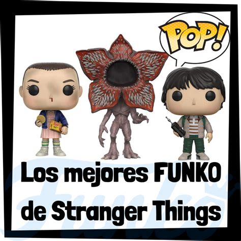 Los Mejores Funko Pop De Otros Personajes De Stranger Things
