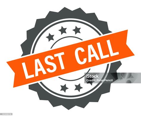 Last Call Stamp Imprint Banner Label Ribbon Template Vector Stock