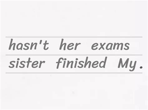 Present Perfect Word Order Unjumble