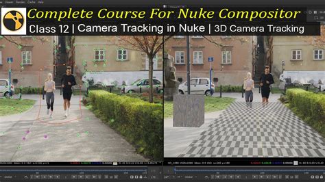 3d Camera Tracking In Nuke Nuke Camera Tracking Complete Course For Nuke Compositor Class