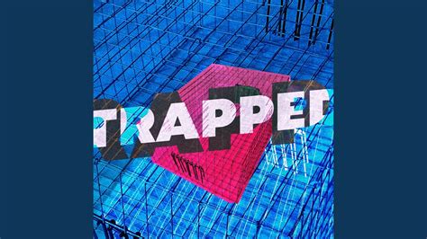 Trapped Youtube