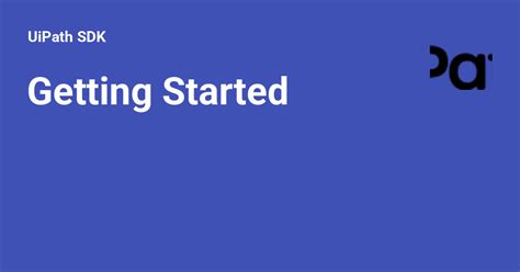 Getting Started Uipath Sdk