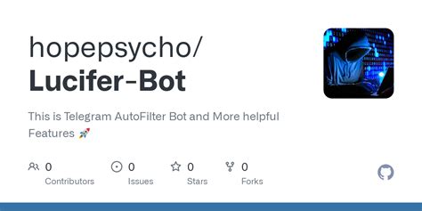 GitHub Hopepsycho Lucifer Bot This Is Telegram AutoFilter Bot And More Helpful Features