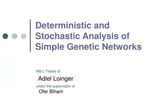 Ppt Deterministic And Stochastic Analysis Of Simple Genetic Networks Powerpoint Presentation