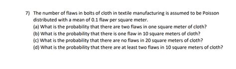 Solved 7 The Number Of Flaws In Bolts Of Cloth In Textile