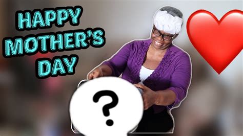 Surprised My Mother With A T For Mothers Day Youtube