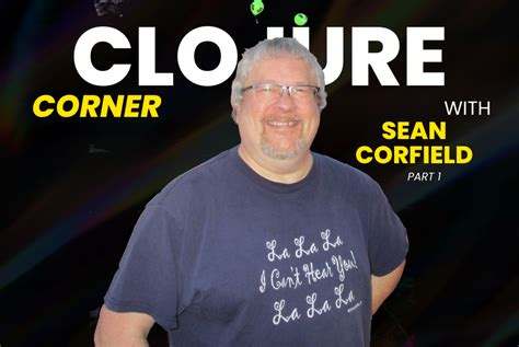 clojure corner with sean corfield part 1 flexiana
