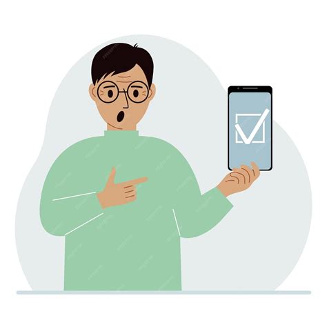 Premium Vector A Man Is Holding A Phone With A Check Mark On The