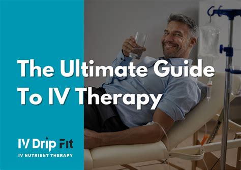 The Ultimate Guide To Iv Therapy Iv Drip Fit