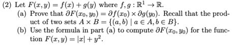 solved 2 let f x y f x g y where f g r1→r a prove