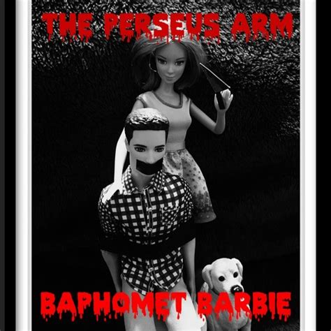 Stream The Perseus Arm Listen To Baphomet Barbie Playlist Online For