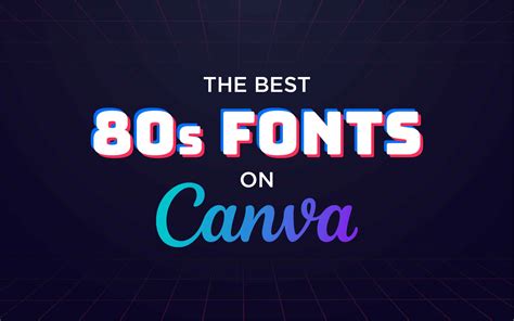 The Best 80s Fonts On Canva For Groovy Retro Design